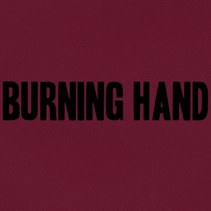 burning hand | BURNING HAND
