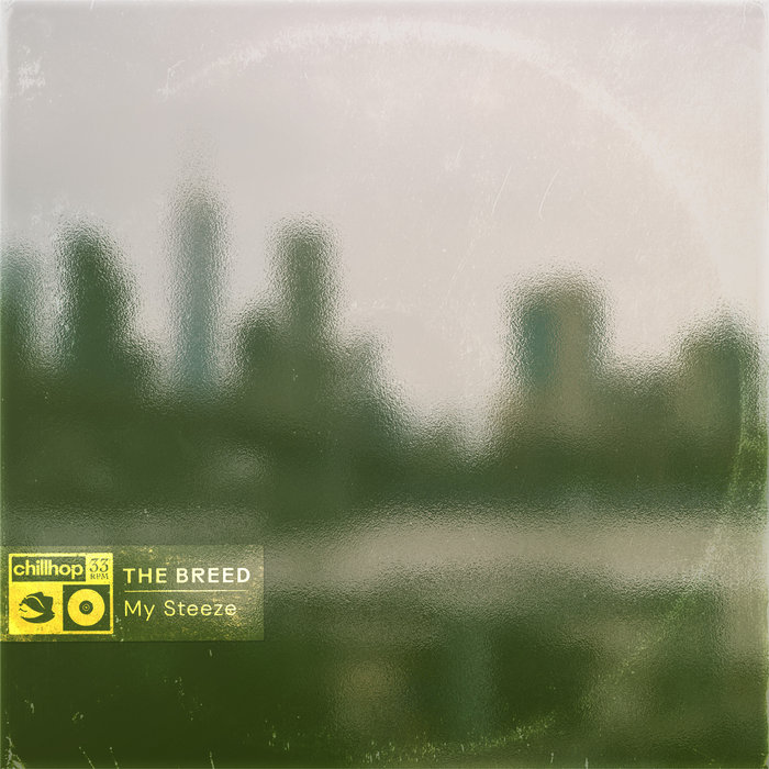 My Steeze | The BREED | Chillhop Music