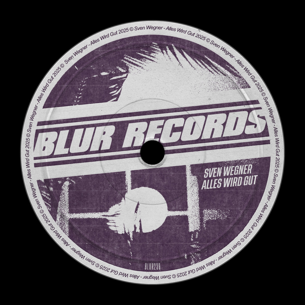 Alles Wird Gut | Sven Wegner | Blur Records