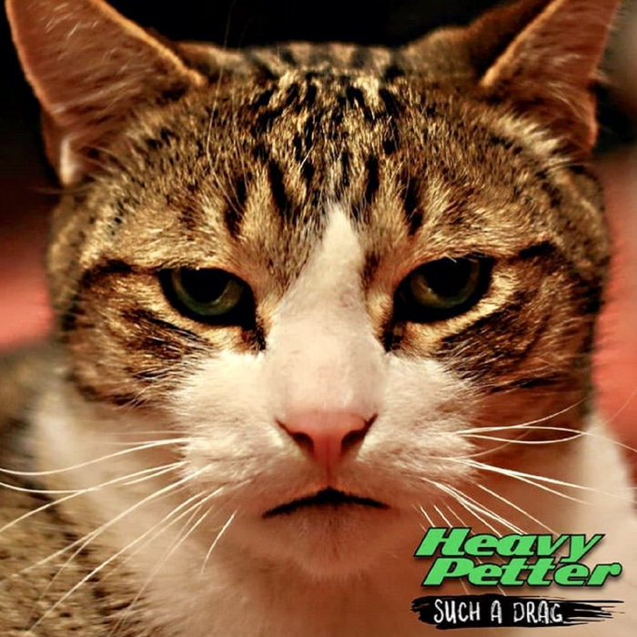 Such A Drag | Heavy Petter | Reel Too Real Records