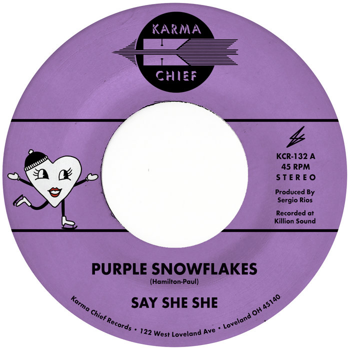 Purple Snowflakes / This Wintertime | Say She She