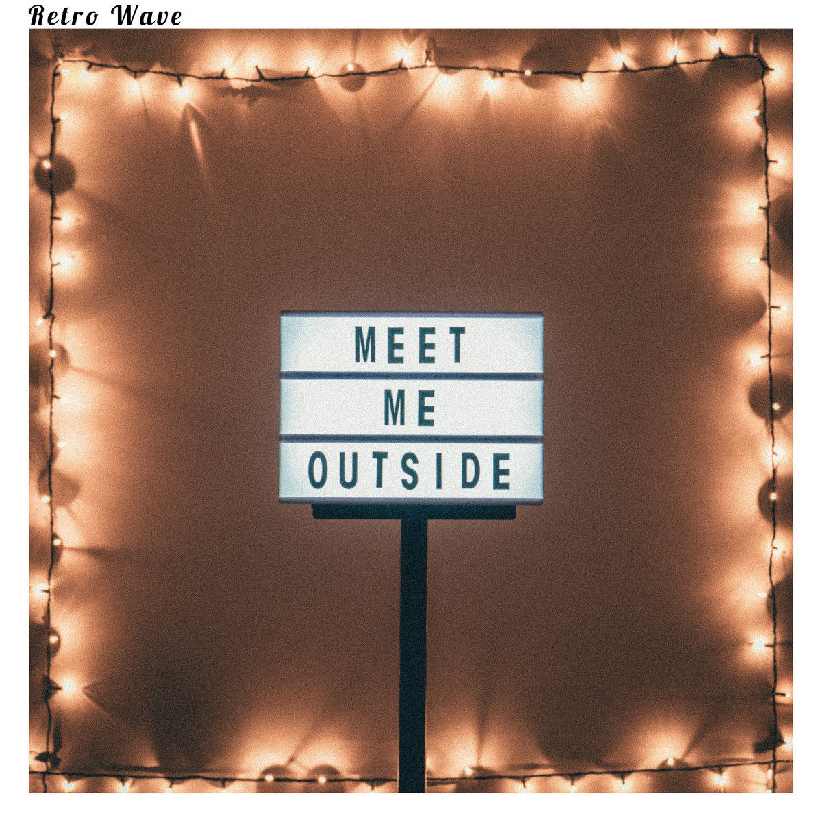 Meet Me Outside | Retro Wave