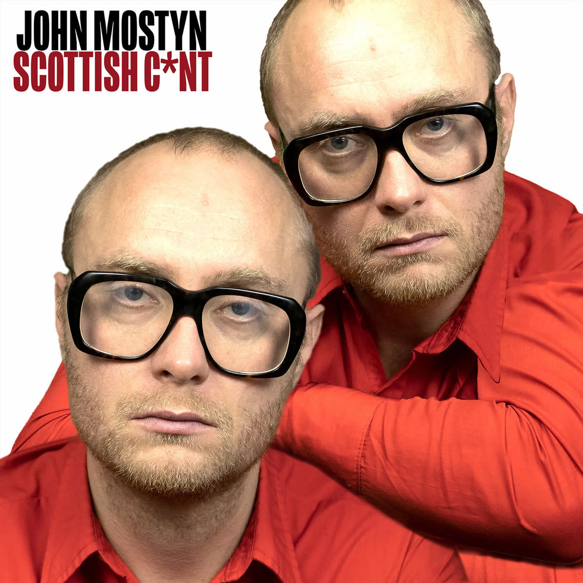 Scottish C*nt | John Mostyn