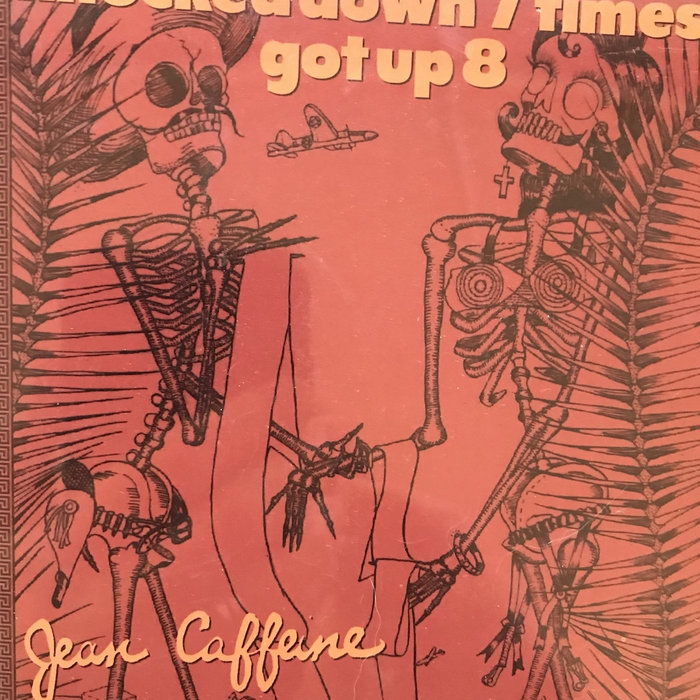 Knocked Down 7 Times Got up 8 | Jean Caffeine