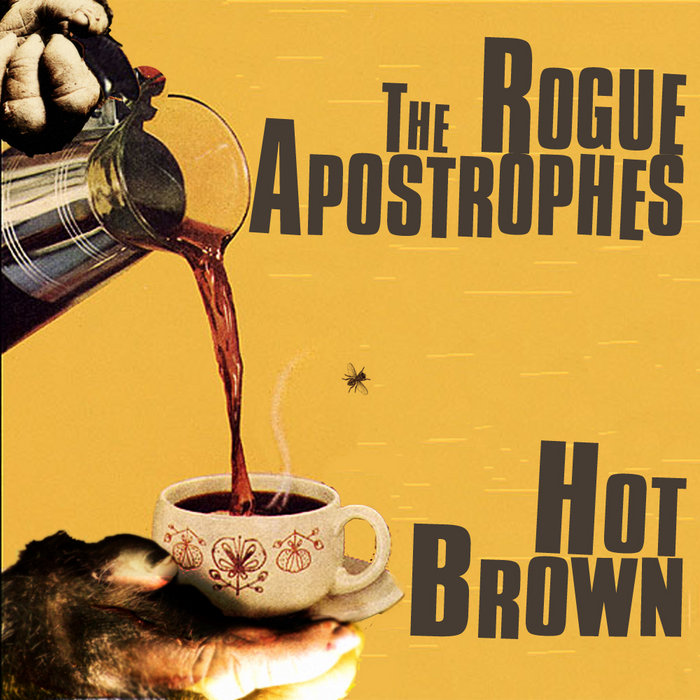 Hot Brown | The Rogue Apostrophes