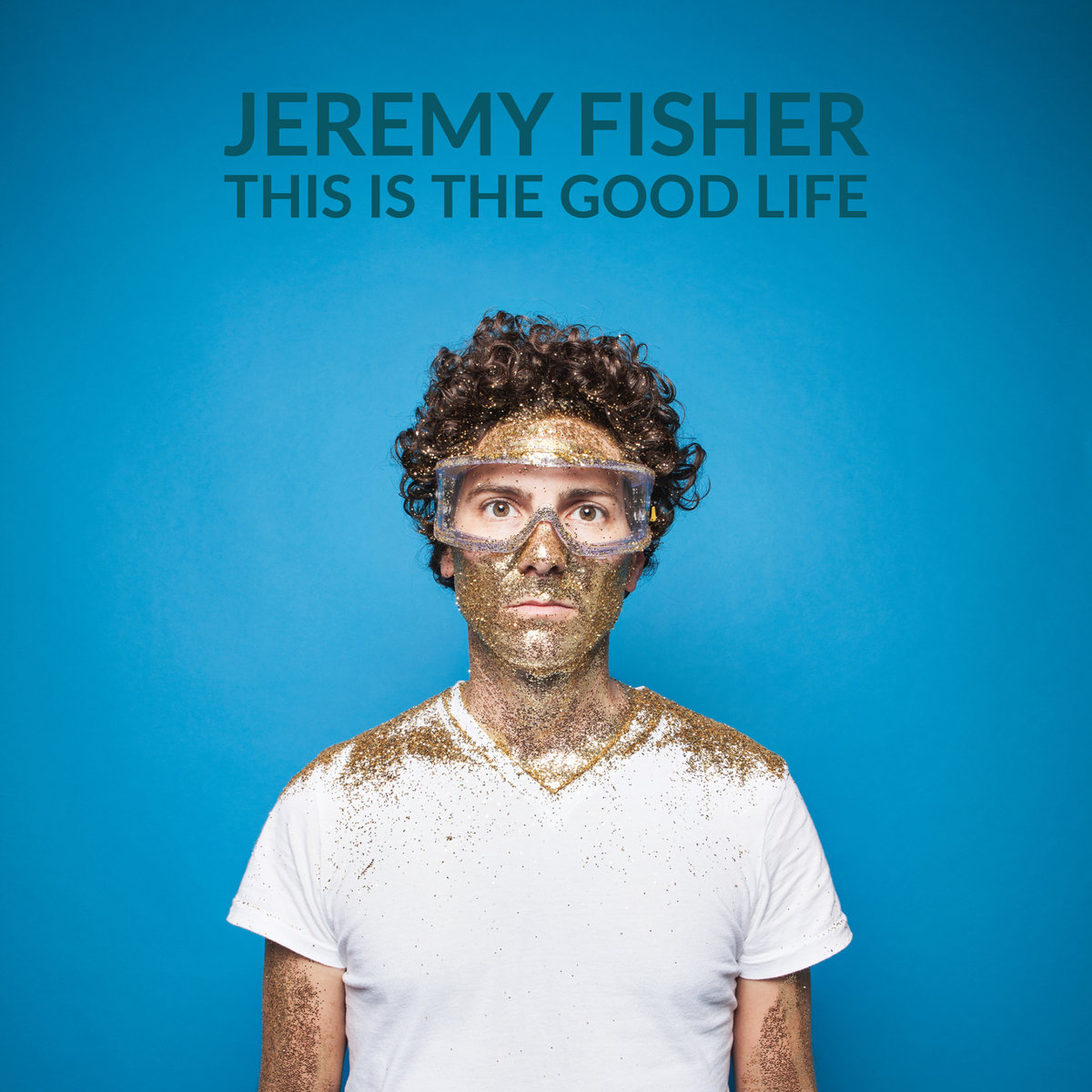 This Is The Good Life | Jeremy Fisher