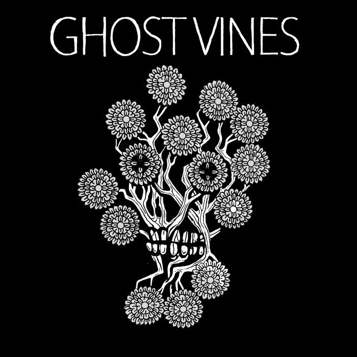 Ghost Vines | Ghost Vines