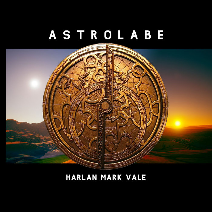 Astrolabe I | Harlan Mark Vale