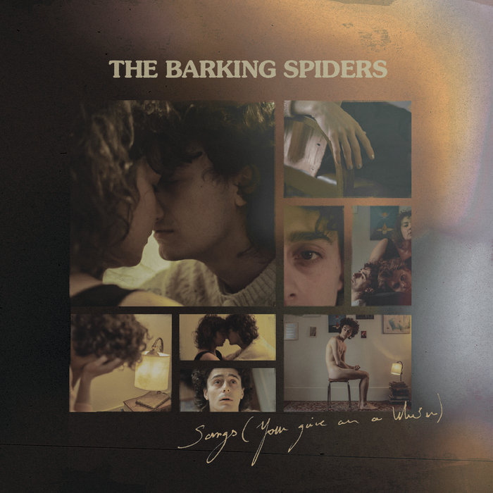 Songs (You give on a Whim) | The Barking Spiders
