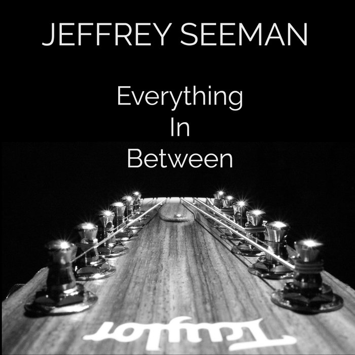 Everything In Between | Jeffrey Seeman