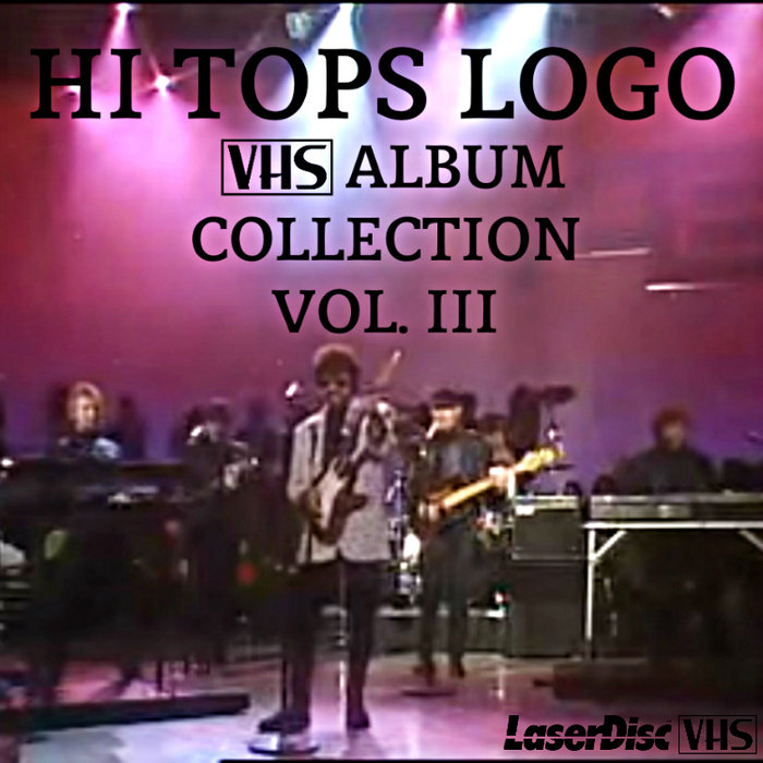 VHS Album Collection Vol. III | Hi Tops Logo