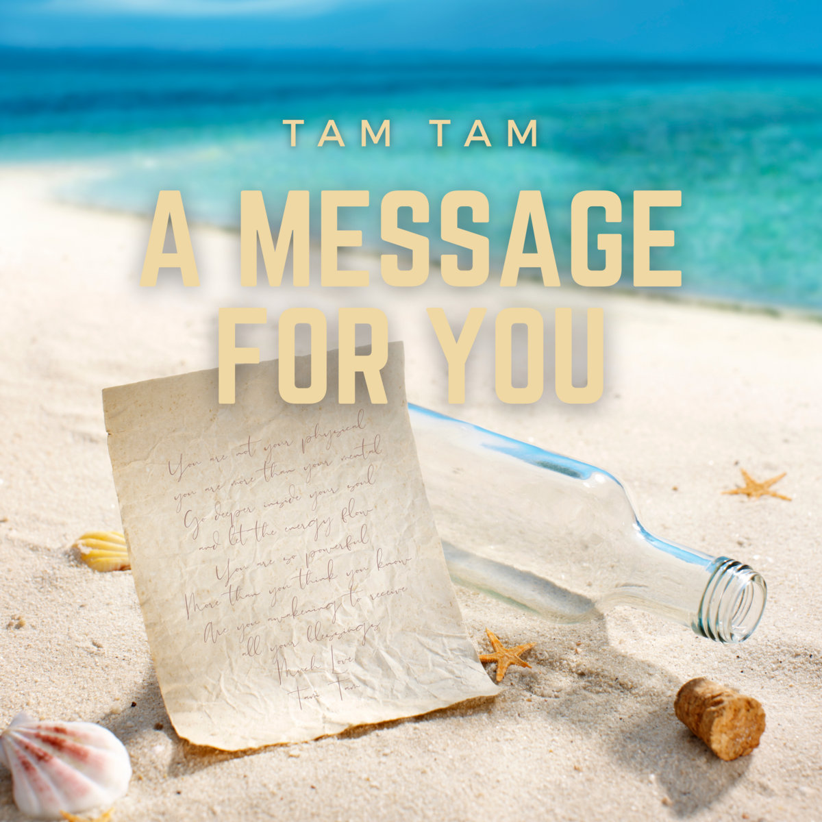 A Message For You | Tam Tam