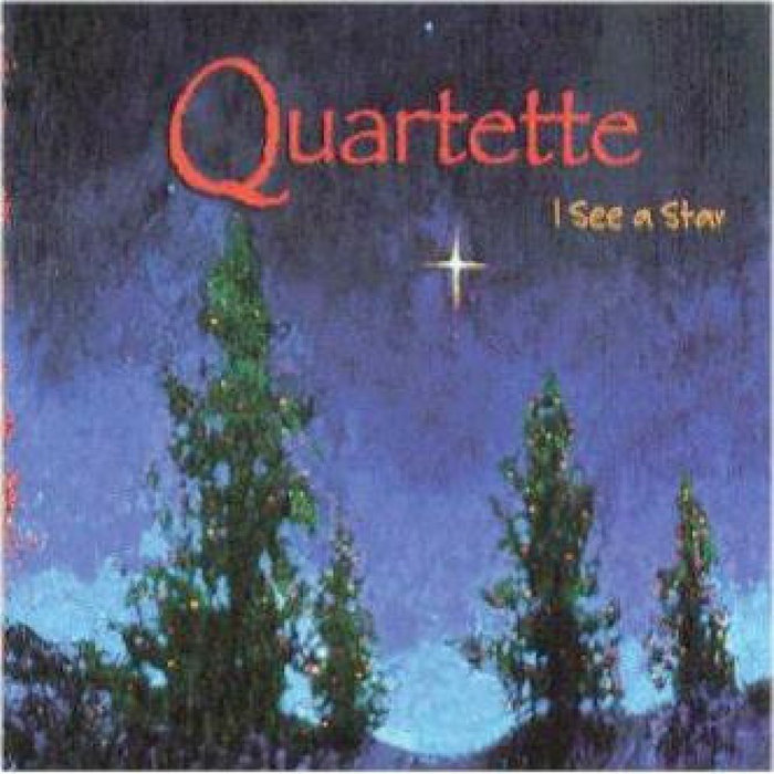 I See A Star | Quartette