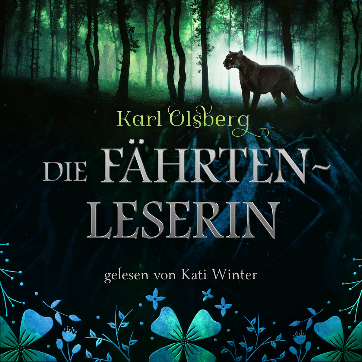 "Die Fährtenleserin" von Karl Olsberg | Kati Winter