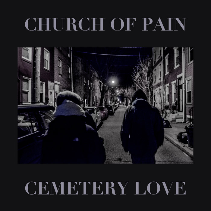 CEMETERY LOVE | CHURCH OF PAIN