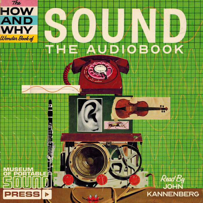 The How And Why Wonder Book Of Sound – The Audiobook | Museum of ...