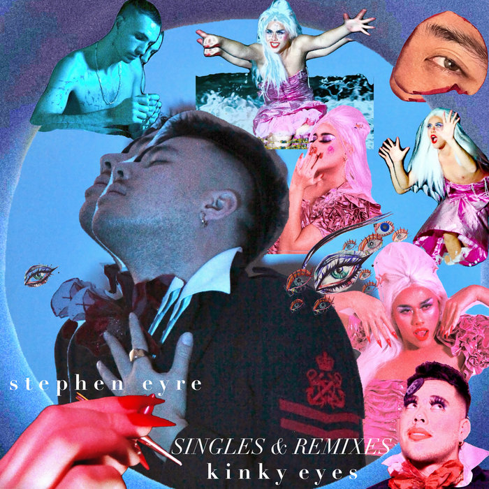 Kinky Eyes (single & remixes) | Stephen Eyre