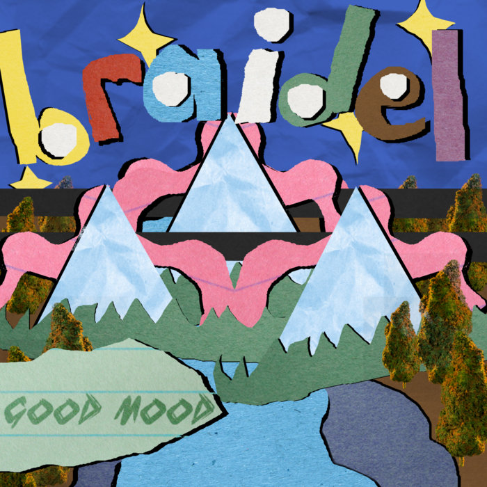 Good Mood | braidel