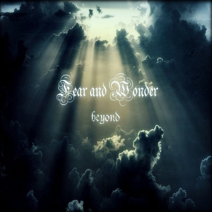 Beyond | Fear And Wonder | Fear & Wonder