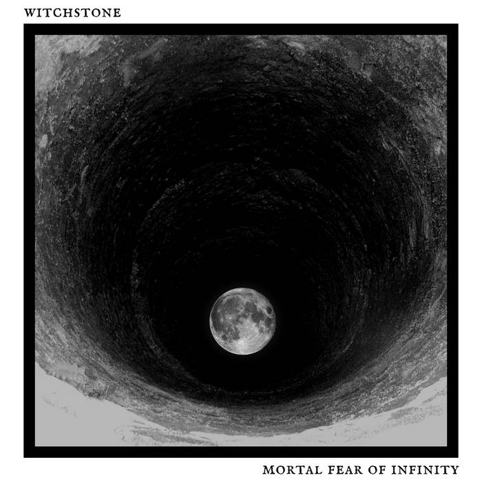 Mortal Fear of Infinity | Witchstone