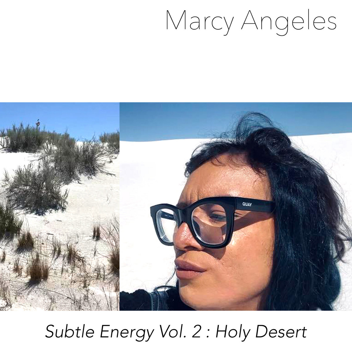Subtle Energy Vol. 2 : Holy Desert | Marcy Angeles