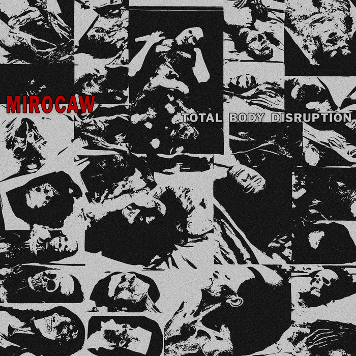 Total body disruption | Mirocaw | LOUDsilence
