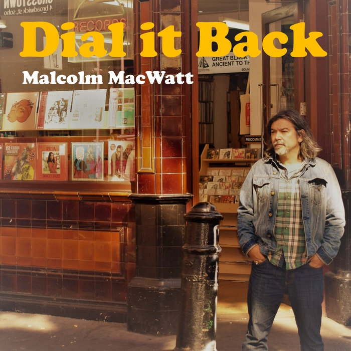 Dial It Back | Malcolm MacWatt