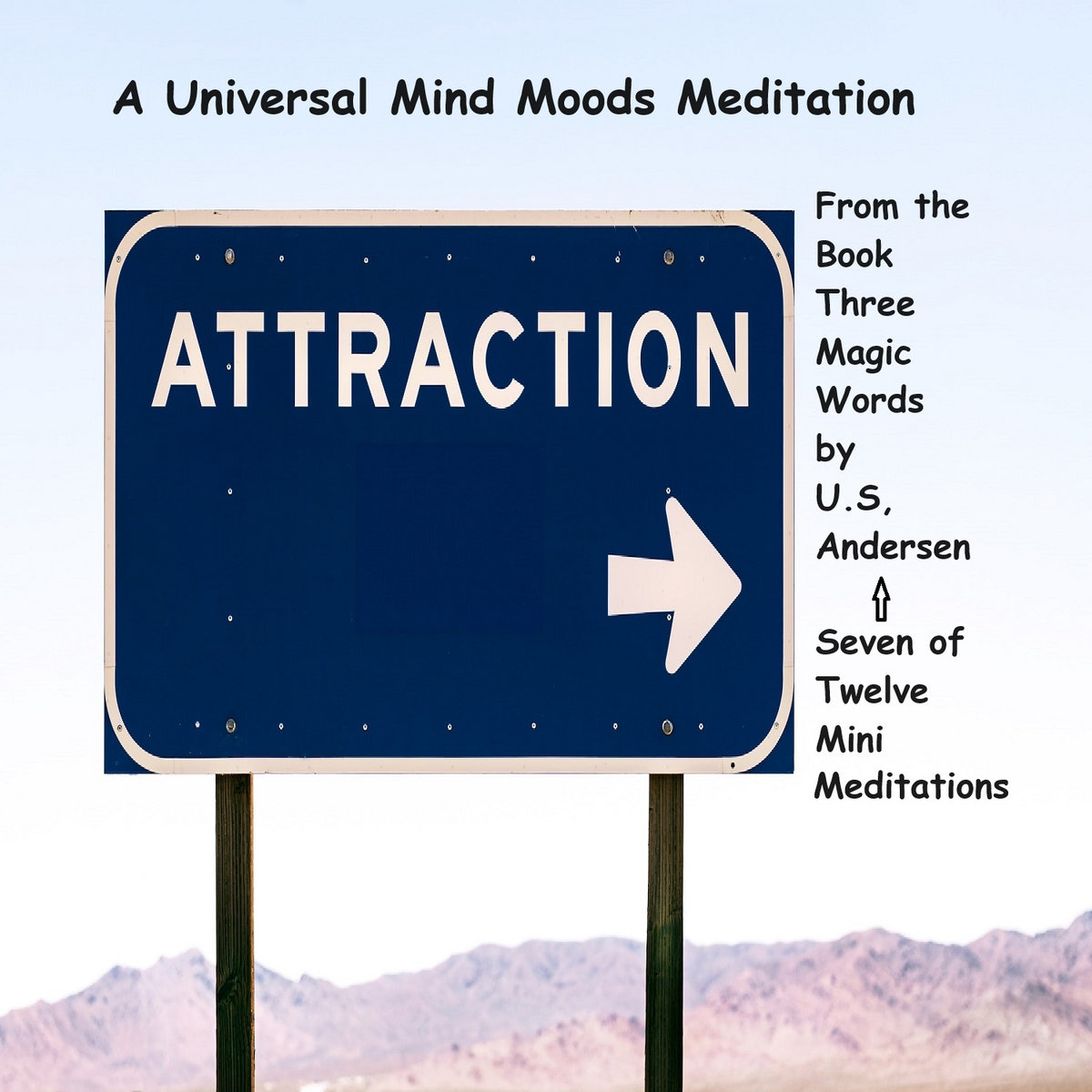 U.S. Andersen's Three Magic Words Meditation: Attraction (7 of 12 ...