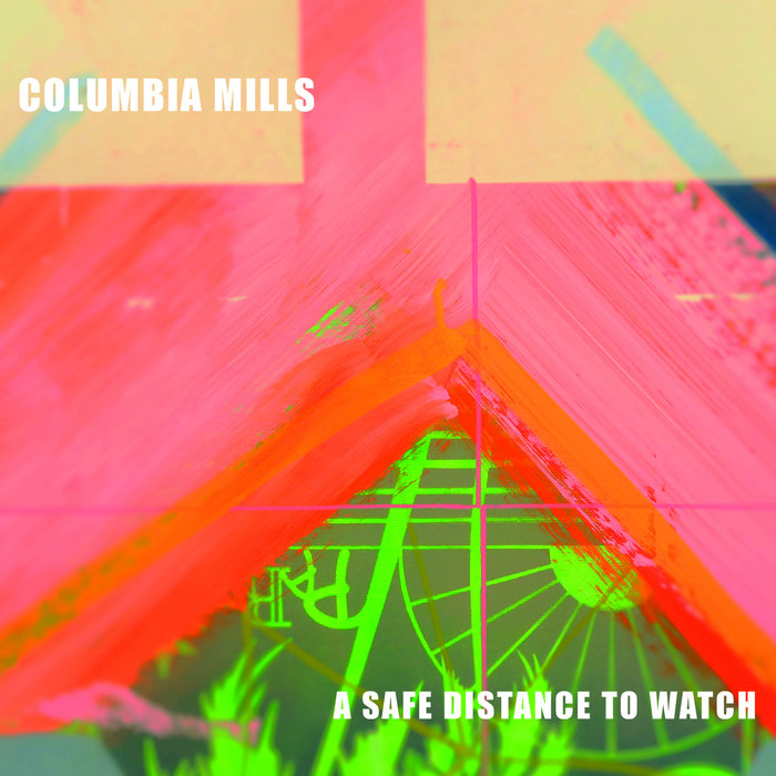 A Safe Distance To Watch | COLUMBIA MILLS