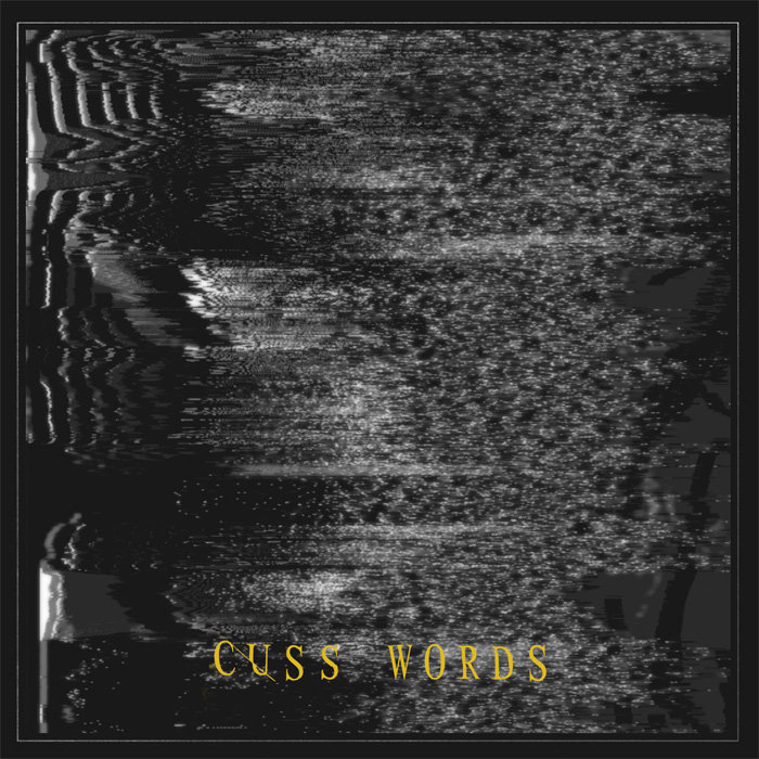 Cuss Words | Cuss Words