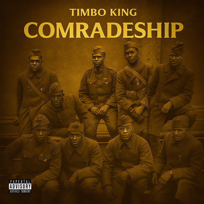 Comradeship | Timbo King | Royal Fam