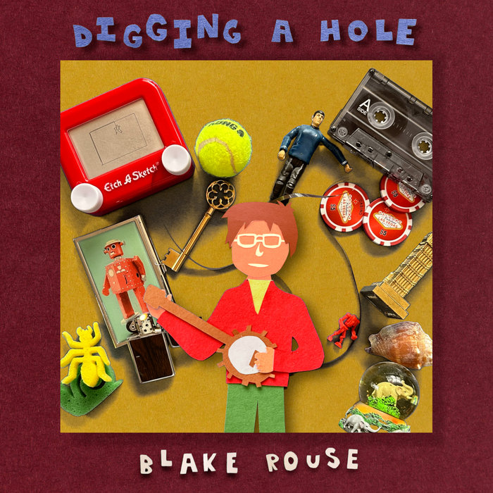 Digging A Hole | Blake Rouse