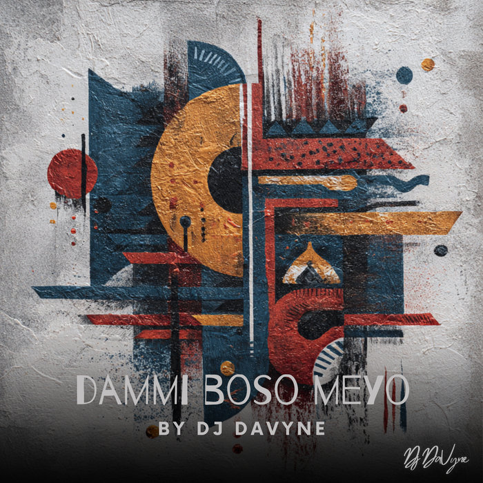 Dammi Boso Meyo | Dj DaVyne