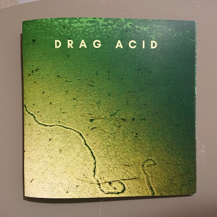 A Hunger Blowing Up From The Inland - Drag Acid #3 | Wildernish (Conor ...