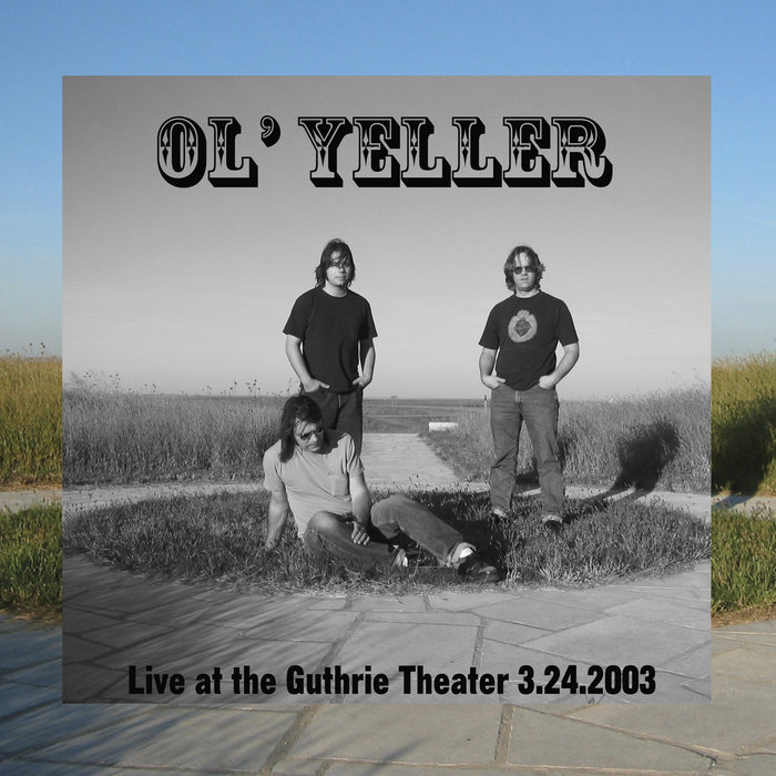 Live at the Guthrie 3/24/03 | Ol' Yeller | Sparta Sound