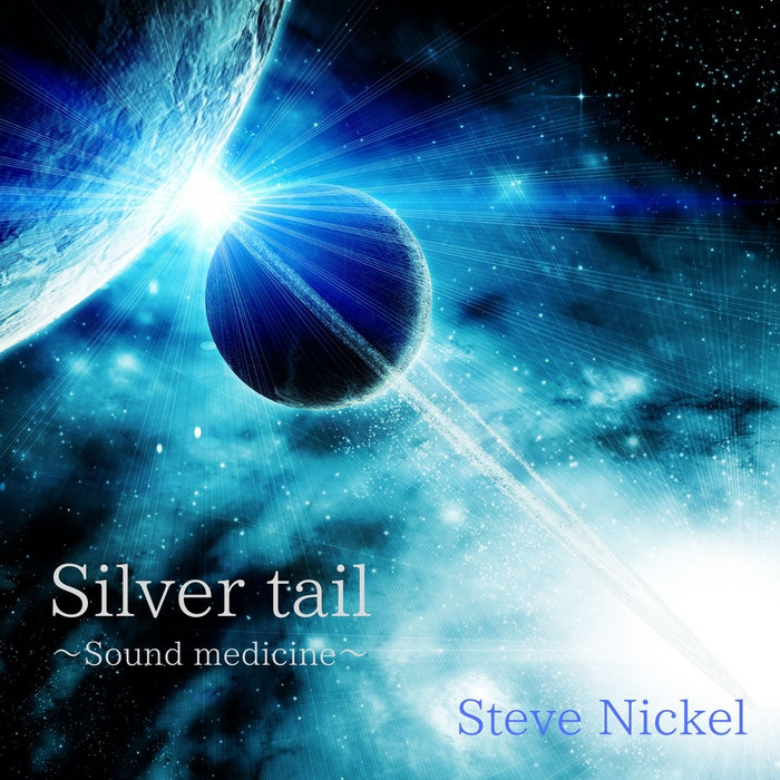 Silver tail | Steve Nickel