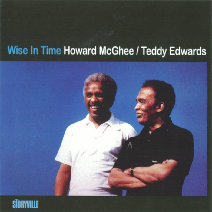 Wise In Time | Howard McGhee, Teddy Edwards | Storyville Records