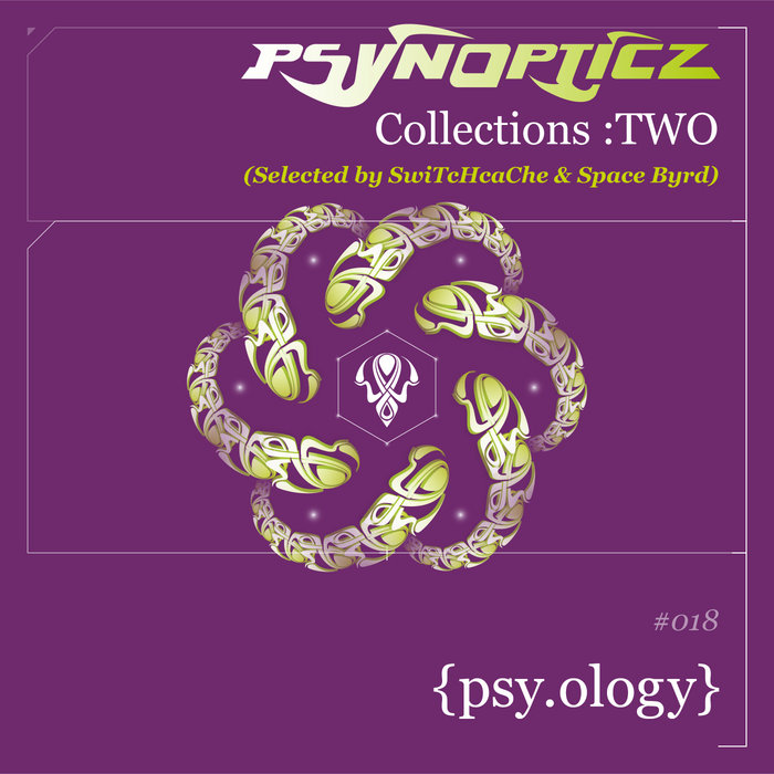 Psynopticz Collections : Two | SwiTcHcaChe (Psyology Records) | Psyology Records
