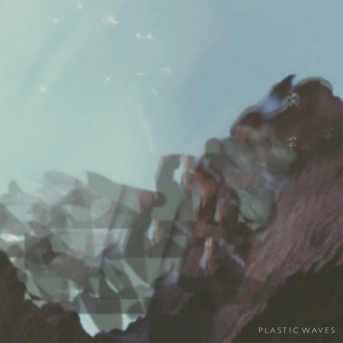 Plastic Waves | Plastic Waves