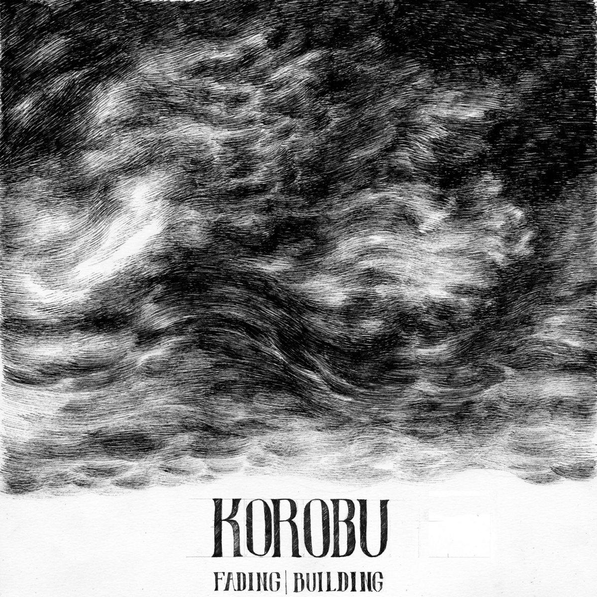 Fading | Building | Korobu