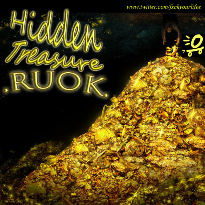 RUOK - Hidden Treasure | RUOK