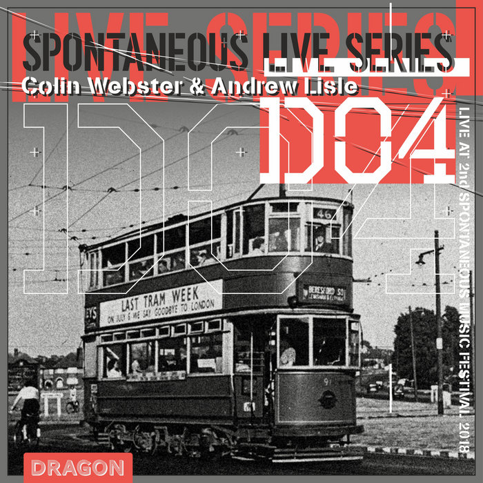 Spontaneous Live Series D04 | Colin Webster & Andrew Lisle ...