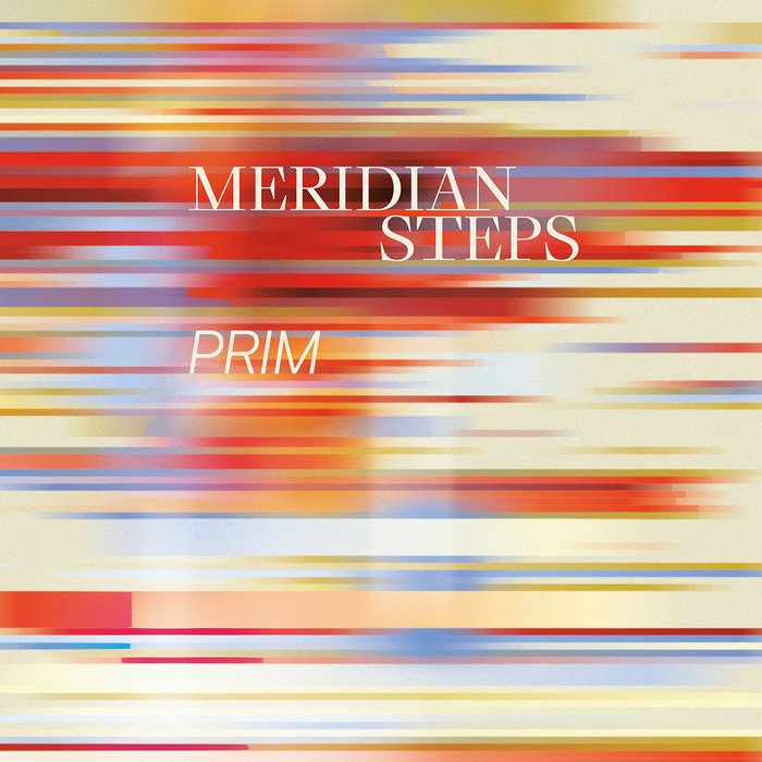 Meridian Steps | PRIM