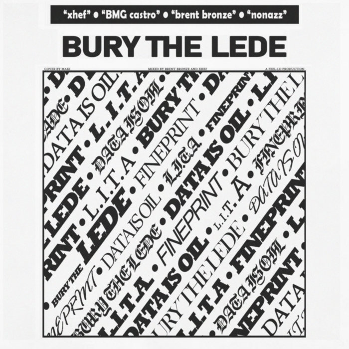 BURY THE LEDE | xhef & BMG castro | FEEL-LO