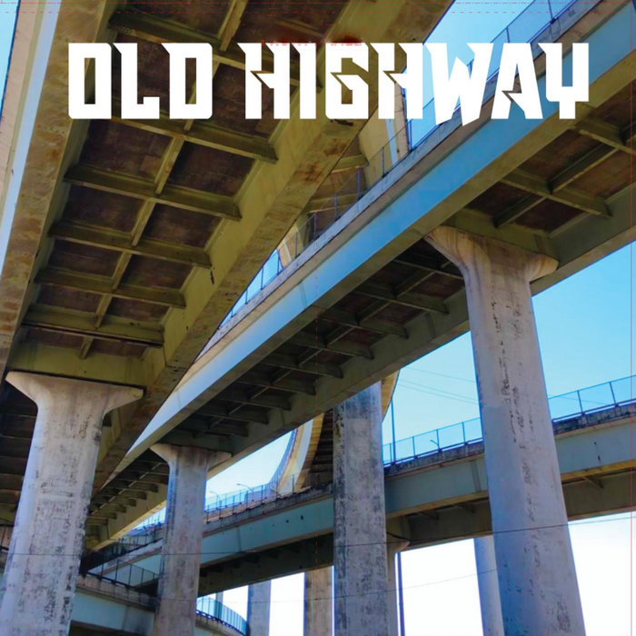 Old Highway | Old Highway