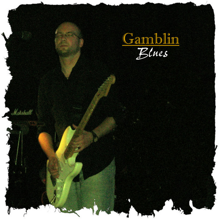 Blues | Gamblin