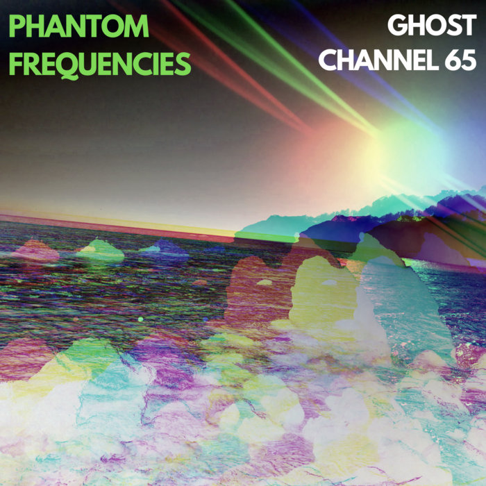 Phantom Frequencies, Vol. 1 | The Ghost Channel '65