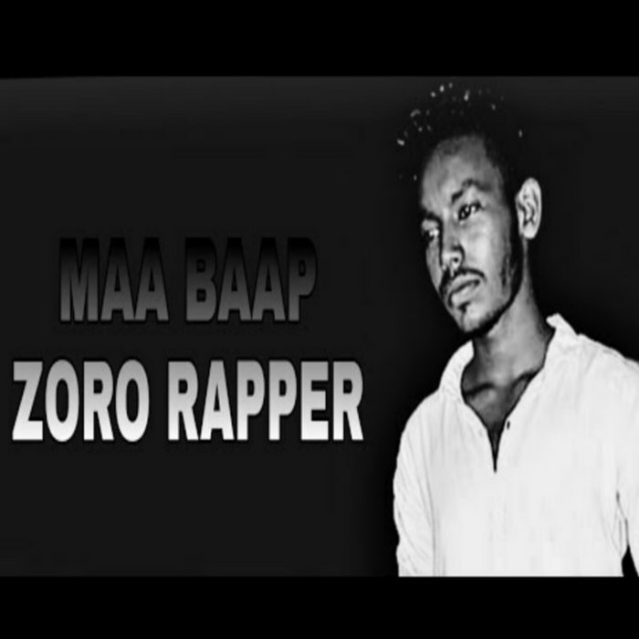 Maa Baap Zoro Rapper Official Song 2021 | Zoro Rapper Official