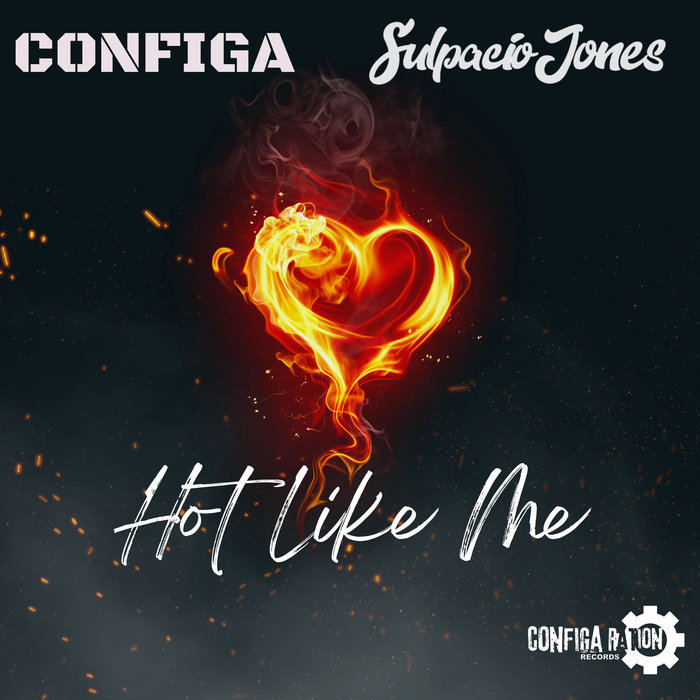 Hot Like Me | Configa x Sulpacio Jones | Configa