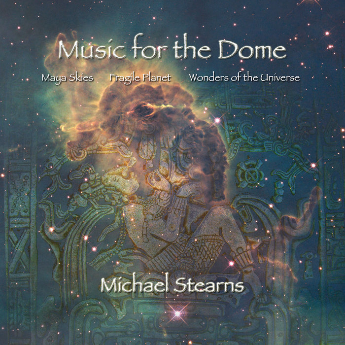 Music for the Dome | Michael Stearns